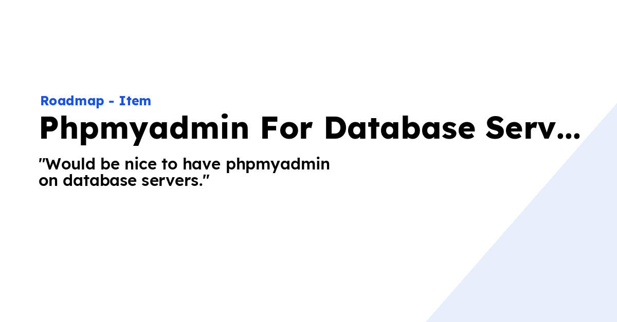 Phpmyadmin For Database Server - Ploi Roadmap