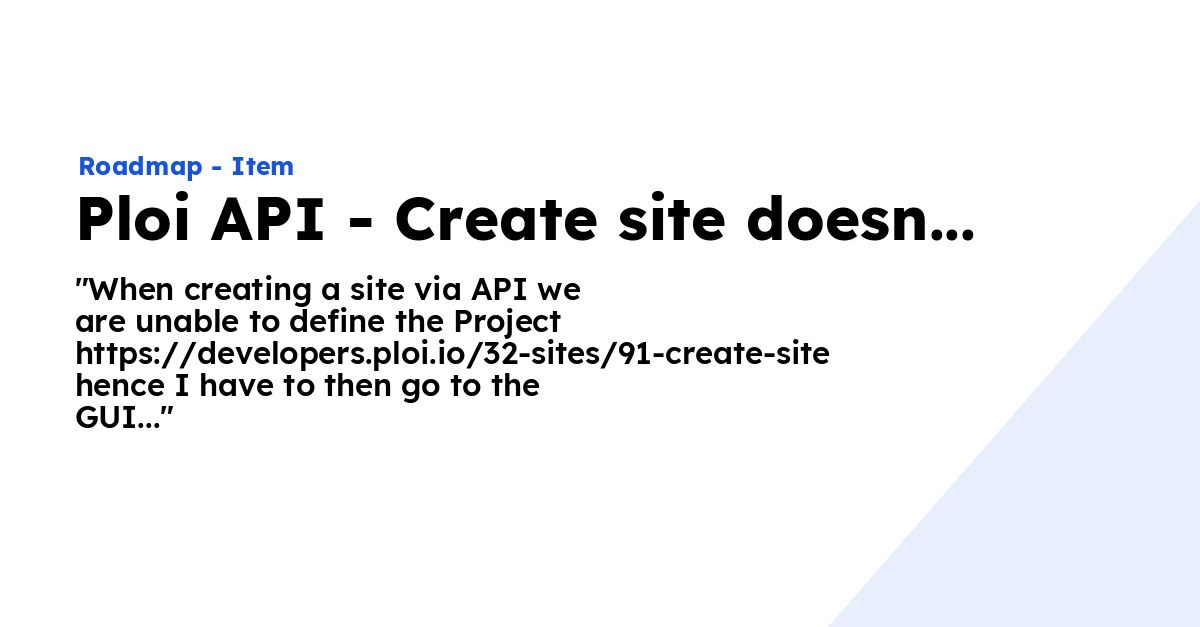 Ploi Api Create Site Doesnt Allow To Define The Project Ploi Roadmap