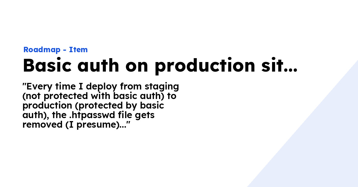 Basic auth on production site breaks when staging gets deployed to ...