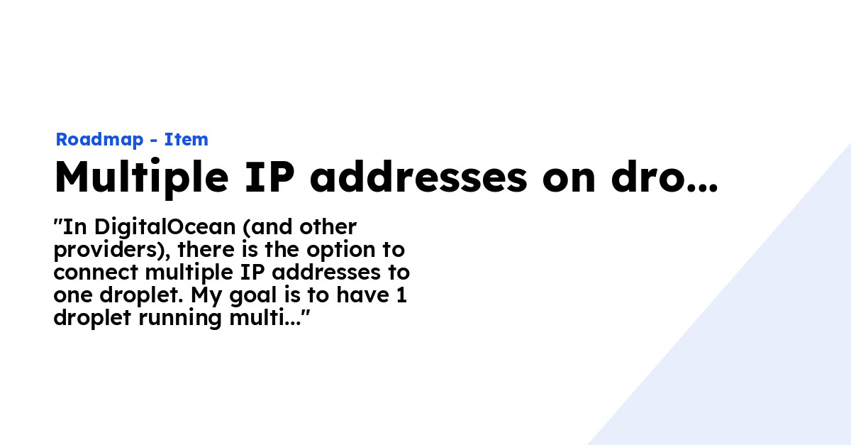 Multiple IP addresses on droplet - Ploi Roadmap