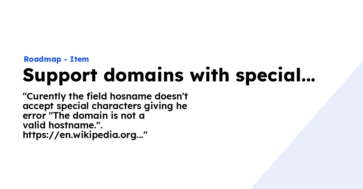 Support domains with special characters - Ploi Roadmap