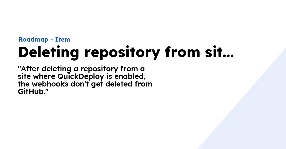 Deleting repository from site will not remove GitHub webhooks for ... Deleting repository from site will not remove GitHub webhooks for ...
