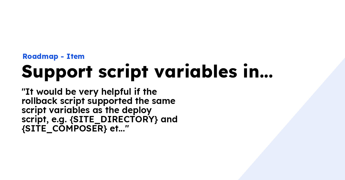 Support script variables in Rollback script - Ploi Roadmap