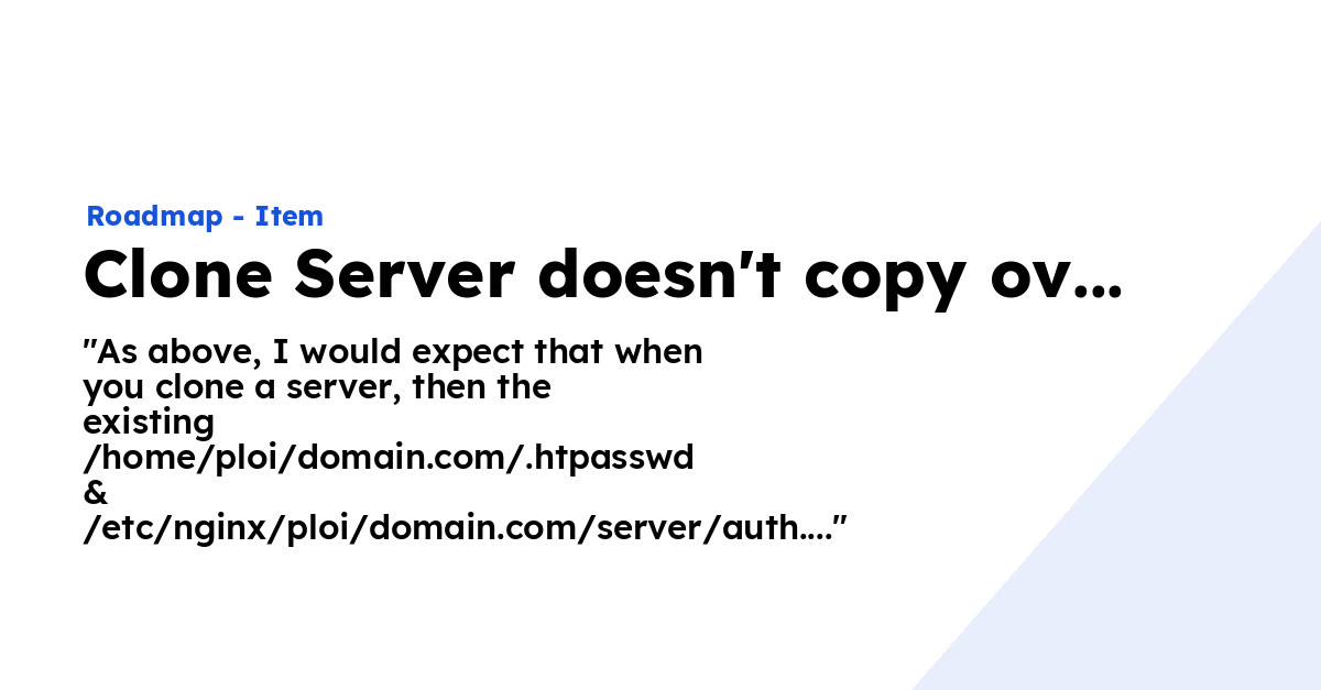 Clone Server doesn't copy over Authentication settings - Ploi Roadmap