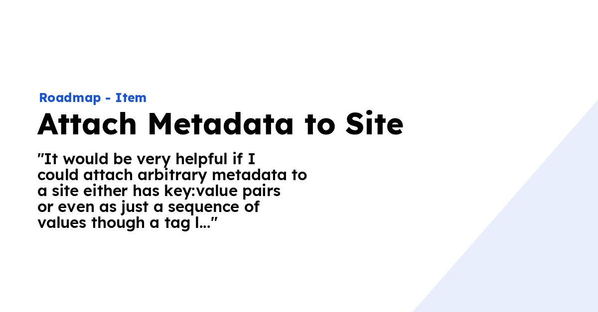 Attach Metadata to Site - Ploi Roadmap