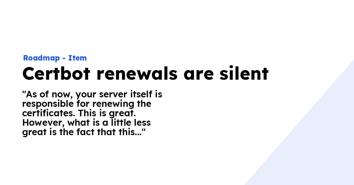 Certbot renewals are silent - Ploi Roadmap