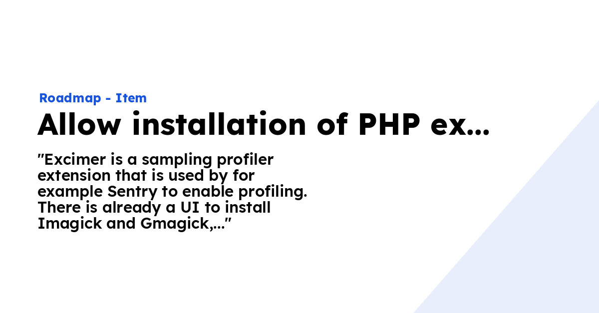 Allow installation of PHP excimer extension - Ploi Roadmap