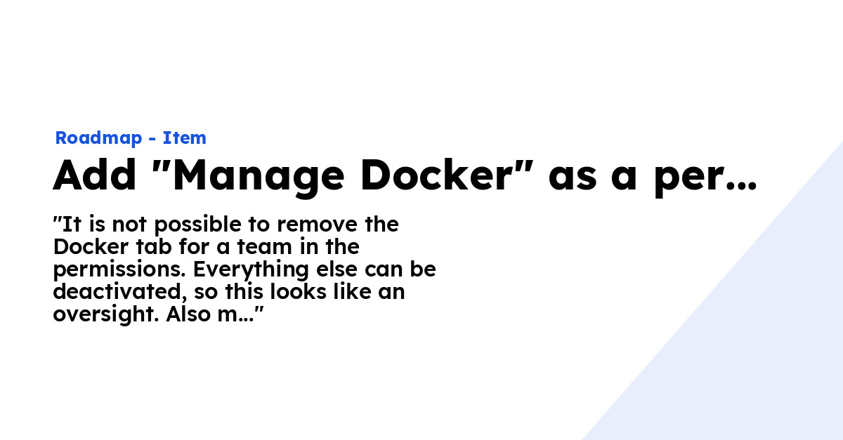 Add "Manage Docker" as a permission in teams - Ploi Roadmap