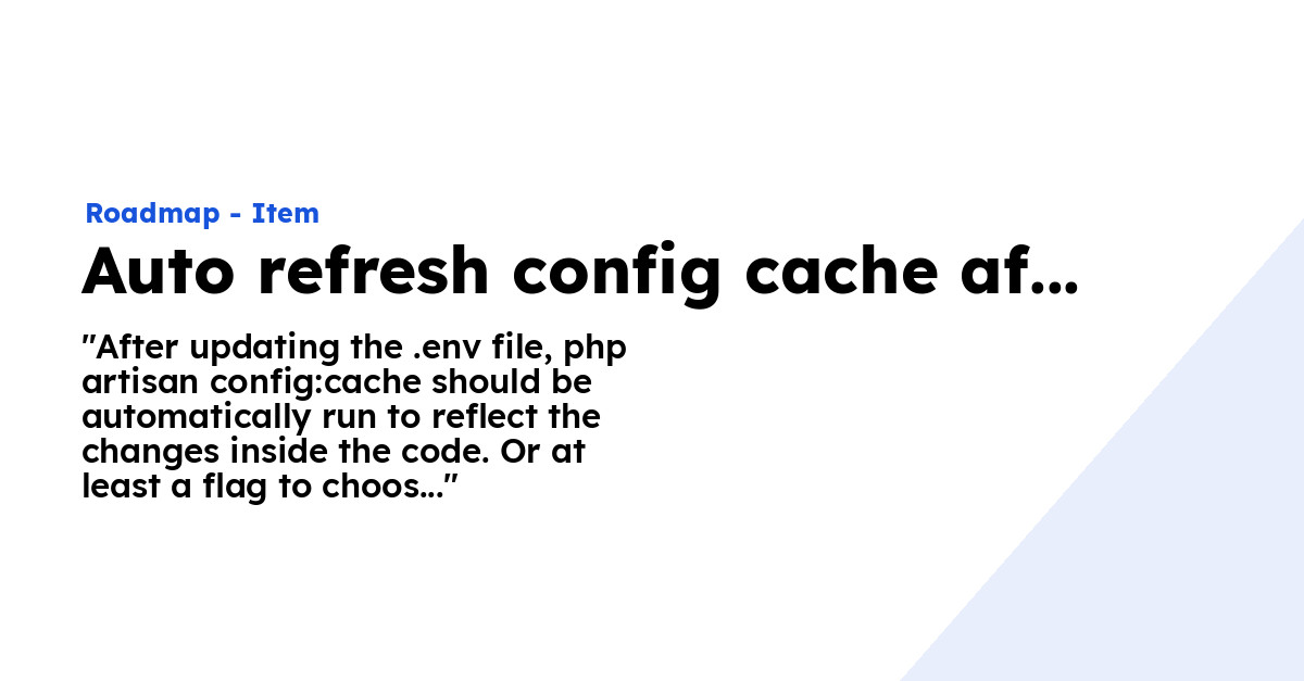 Auto refresh config cache after .env update - Ploi Roadmap