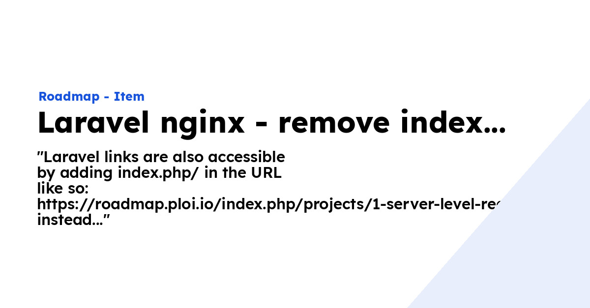 Laravel nginx - remove index.php from URL - Ploi Roadmap
