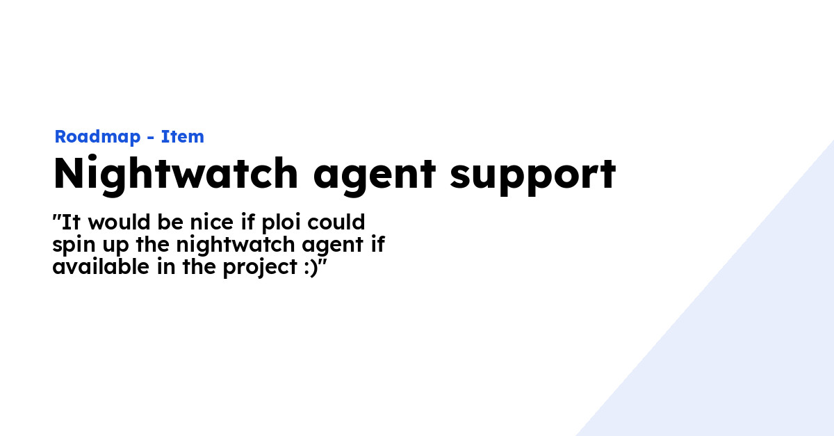 Nightwatch agent support - Ploi Roadmap