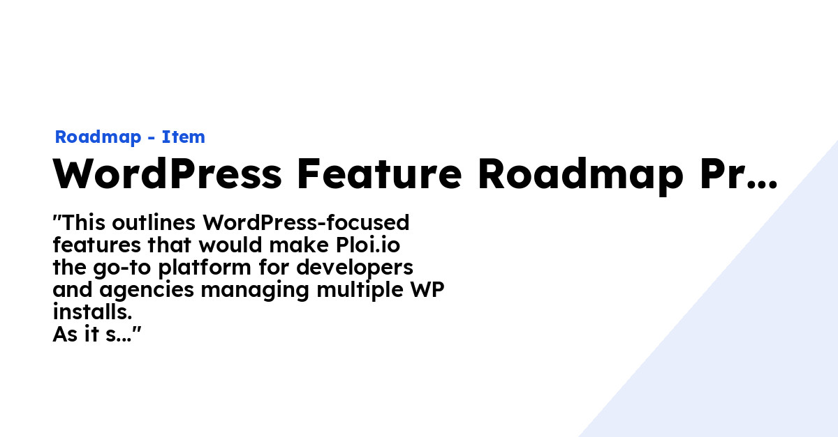 WordPress Feature Roadmap Proposal for Ploi - Ploi Roadmap