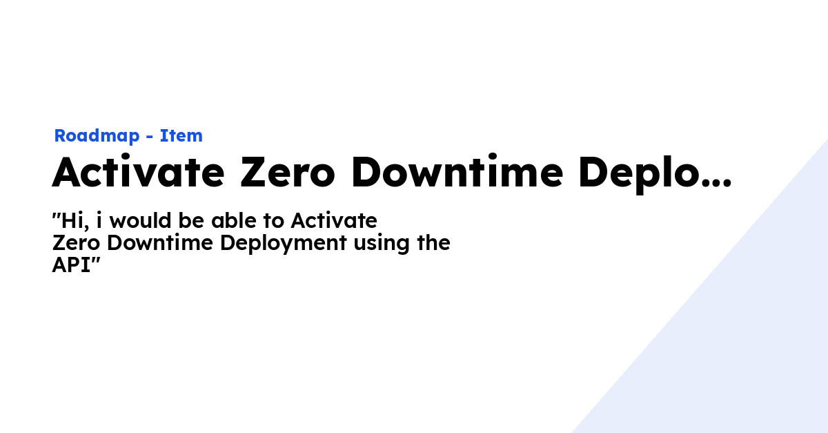 Activate Zero Downtime Deployment using the API - Ploi Roadmap