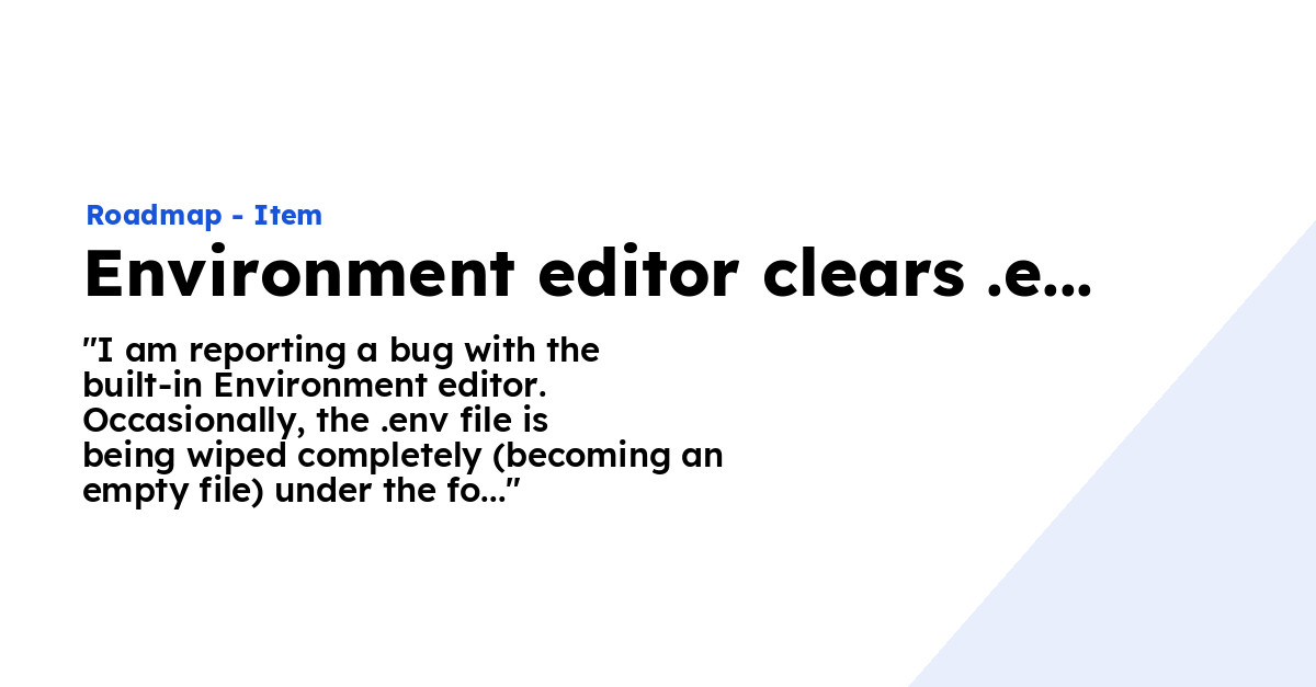 Environment editor clears .env file data automatically - Ploi Roadmap