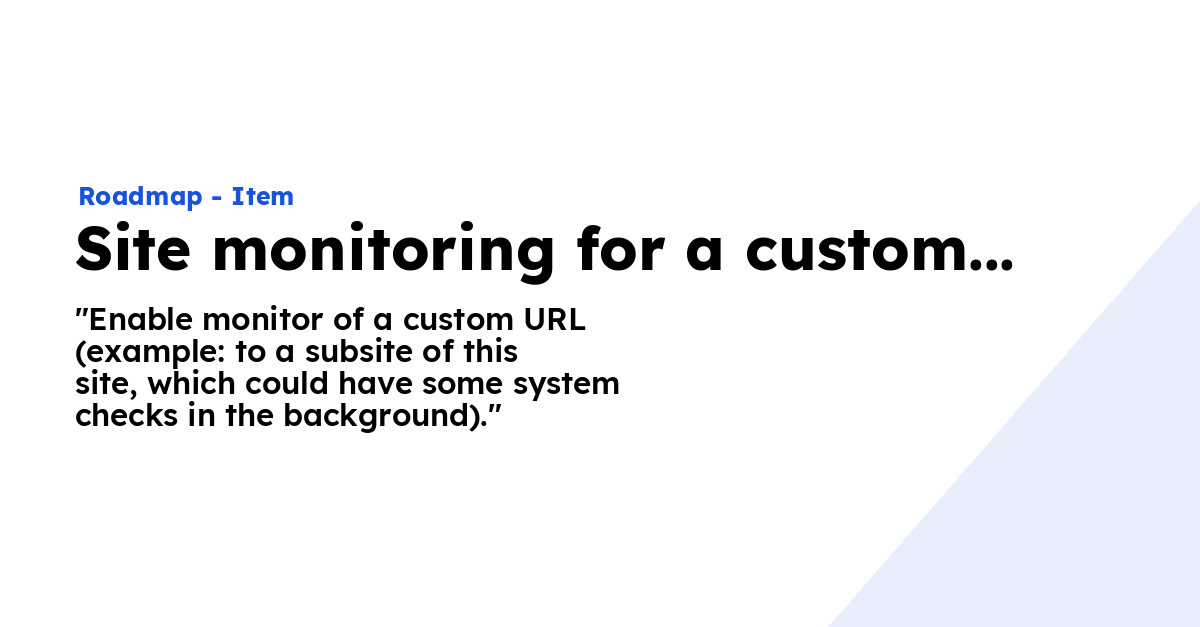 Site monitoring for a custom URL - Ploi Roadmap