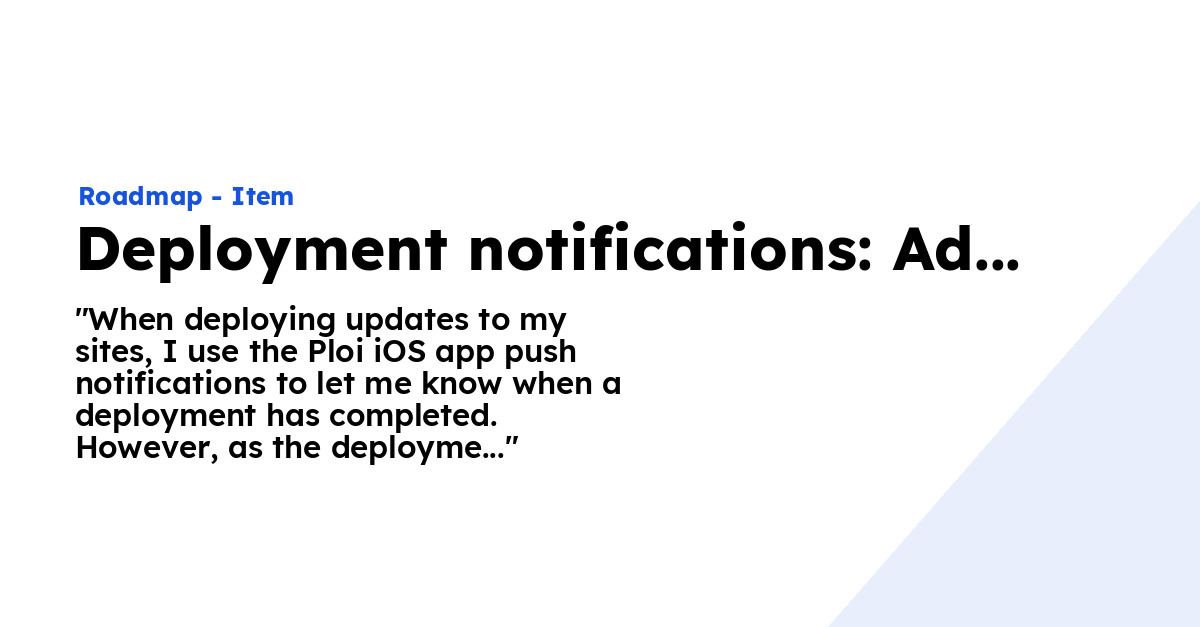 Deployment notifications: Add emoji to indicate success/failed - Ploi Roadmap