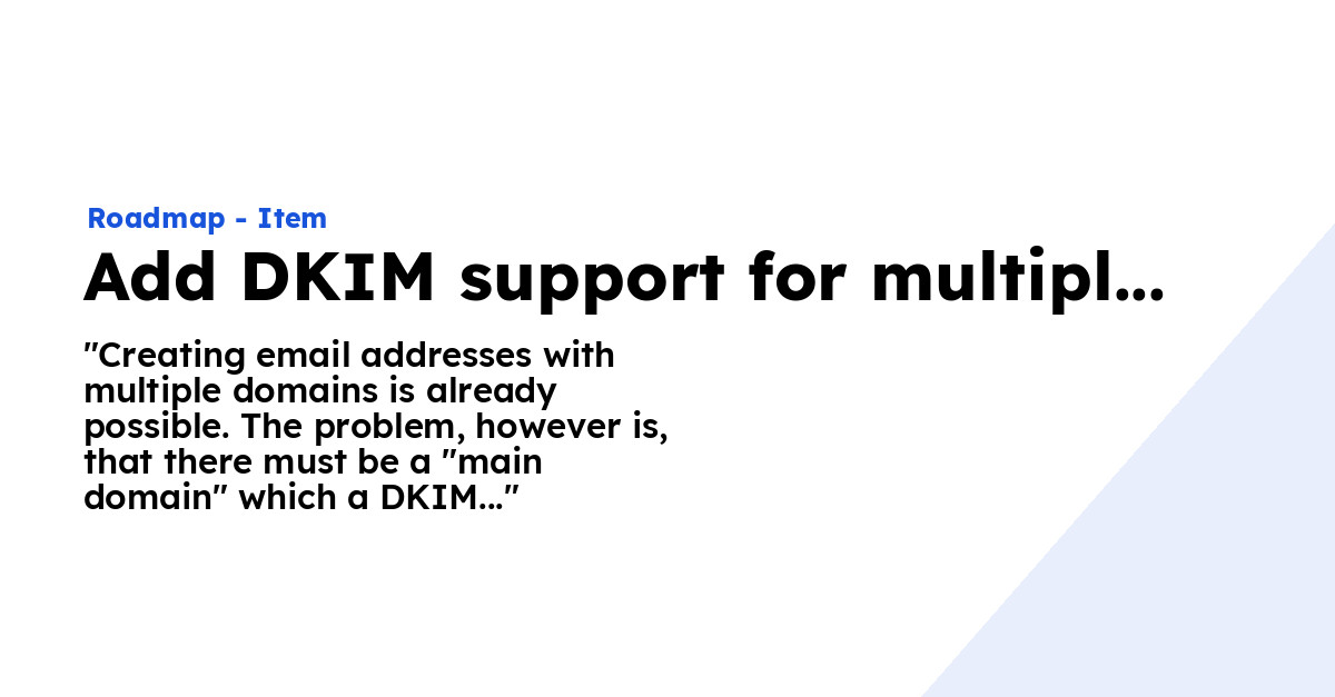 Add DKIM support for multiple domains (email server) - Ploi Roadmap