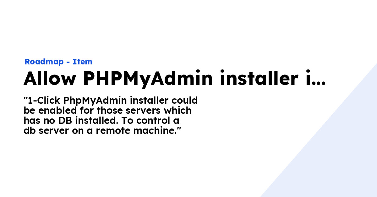 Allow PHPMyAdmin installer if no db installed - Ploi Roadmap
