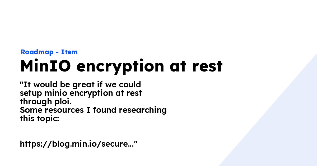 Minio Encryption At Rest Ploi Roadmap
