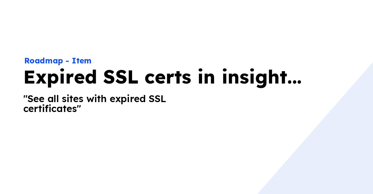 Expired SSL certs in insights - Ploi Roadmap