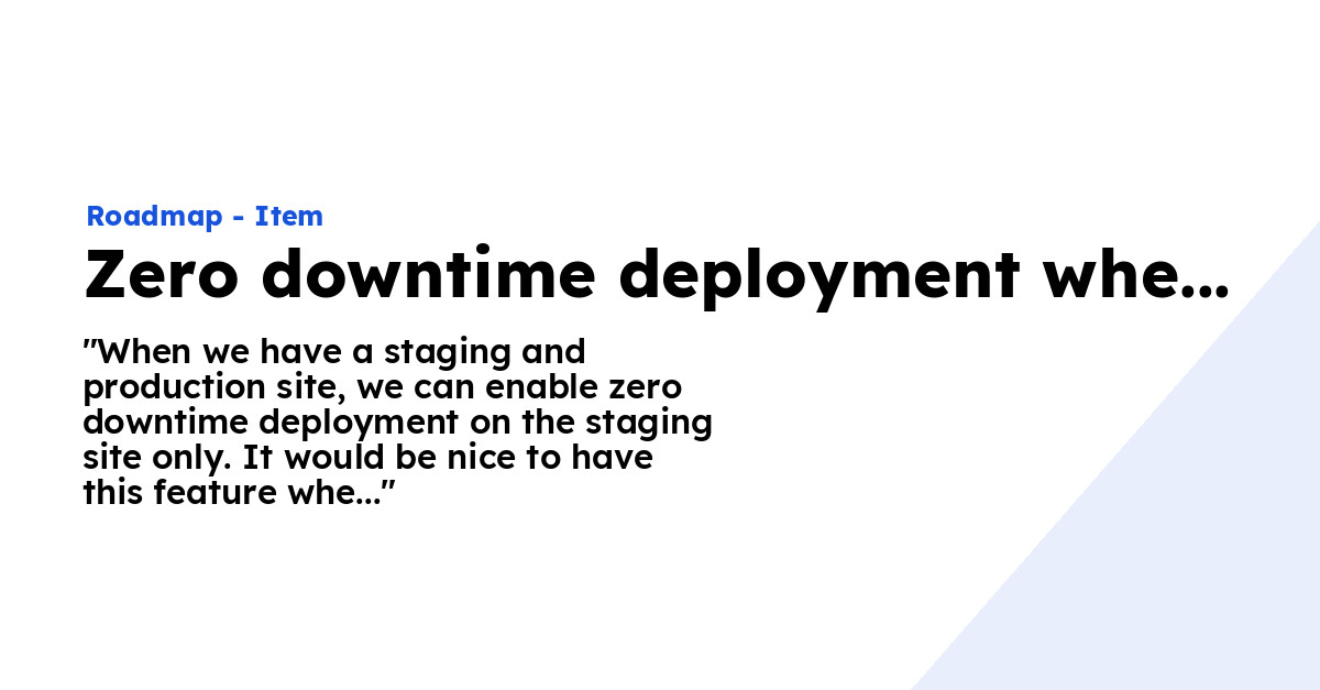 Zero downtime deployment when pushing from staging to production - Ploi Roadmap