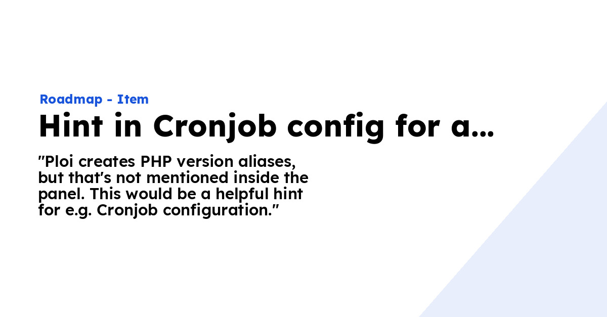 Hint in Cronjob config for aliases - Ploi Roadmap