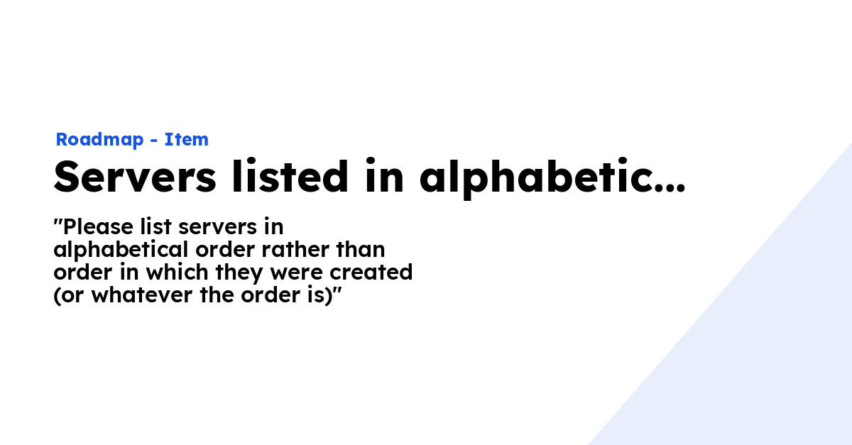 Servers listed in alphabetical order in scripts tab - Ploi Roadmap