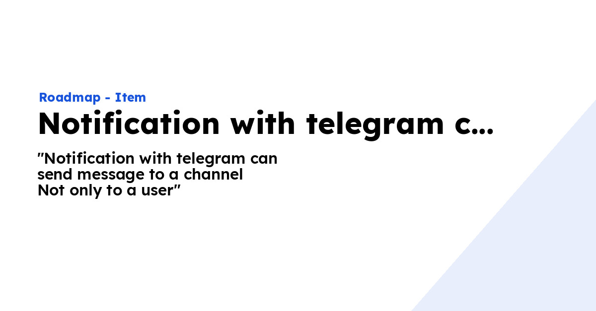 Notification with telegram can use channel - Ploi Roadmap