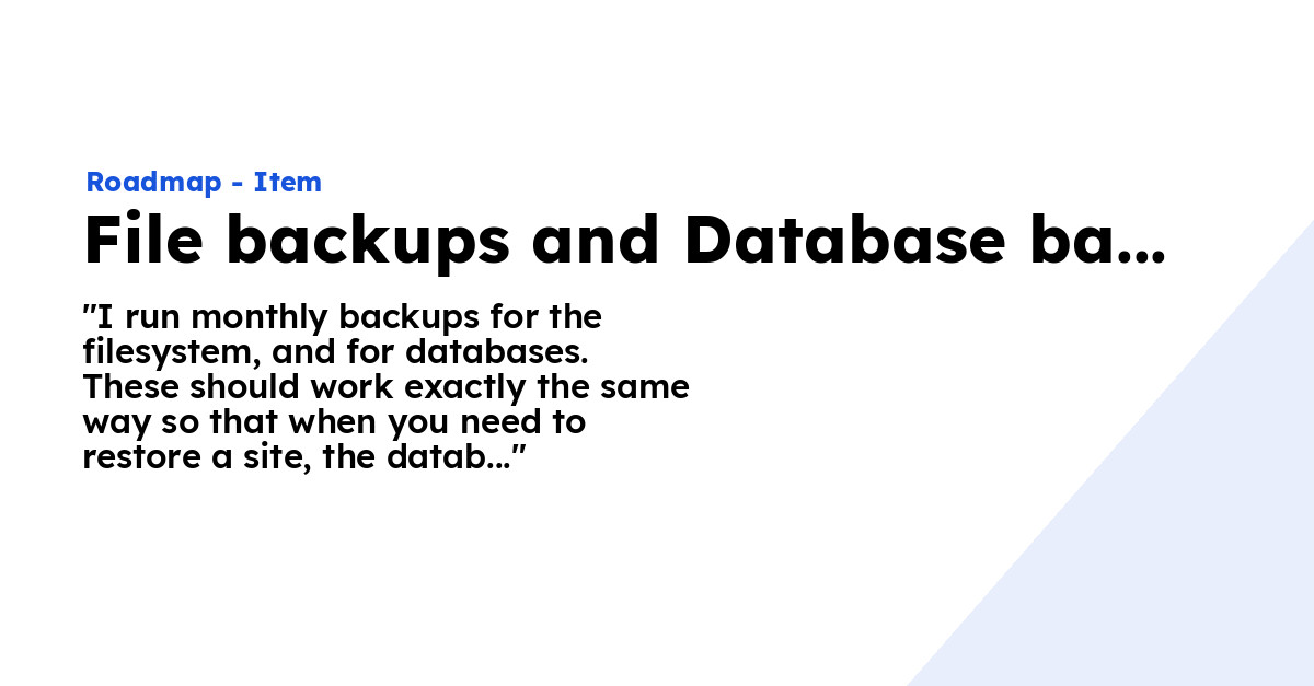 File backups and Database backups should run on identical schedules - Ploi Roadmap
