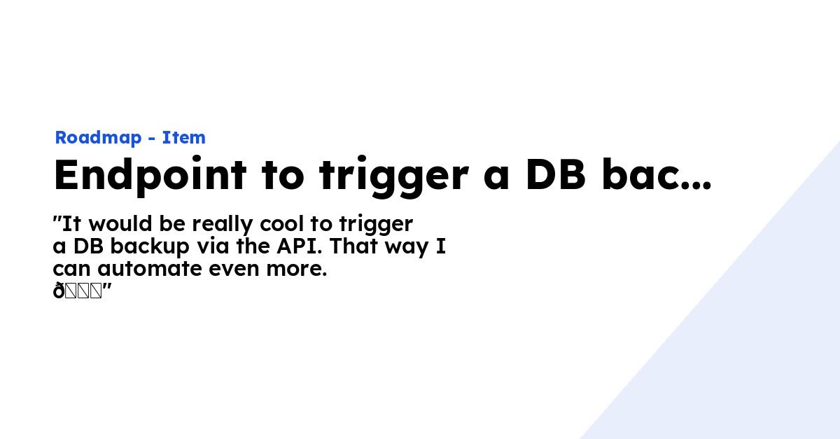 Endpoint to trigger a DB backup - Ploi Roadmap