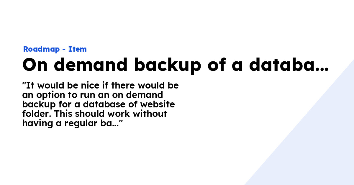On demand backup of a database or a website folder - Ploi Roadmap