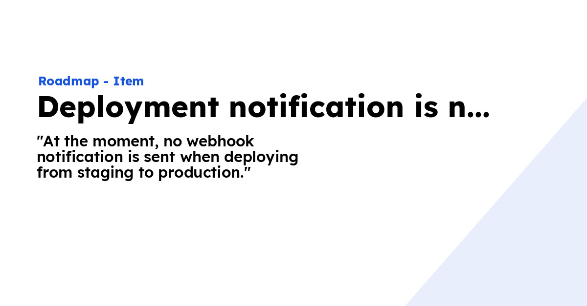 Deployment Notification Is Not Sent When Deploying From Staging To Production Ploi Roadmap