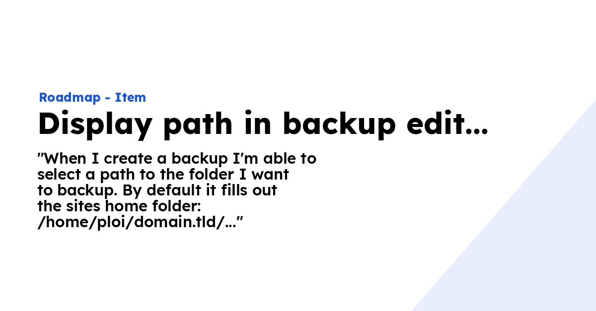Display Path In Backup Edit Form Ploi Roadmap