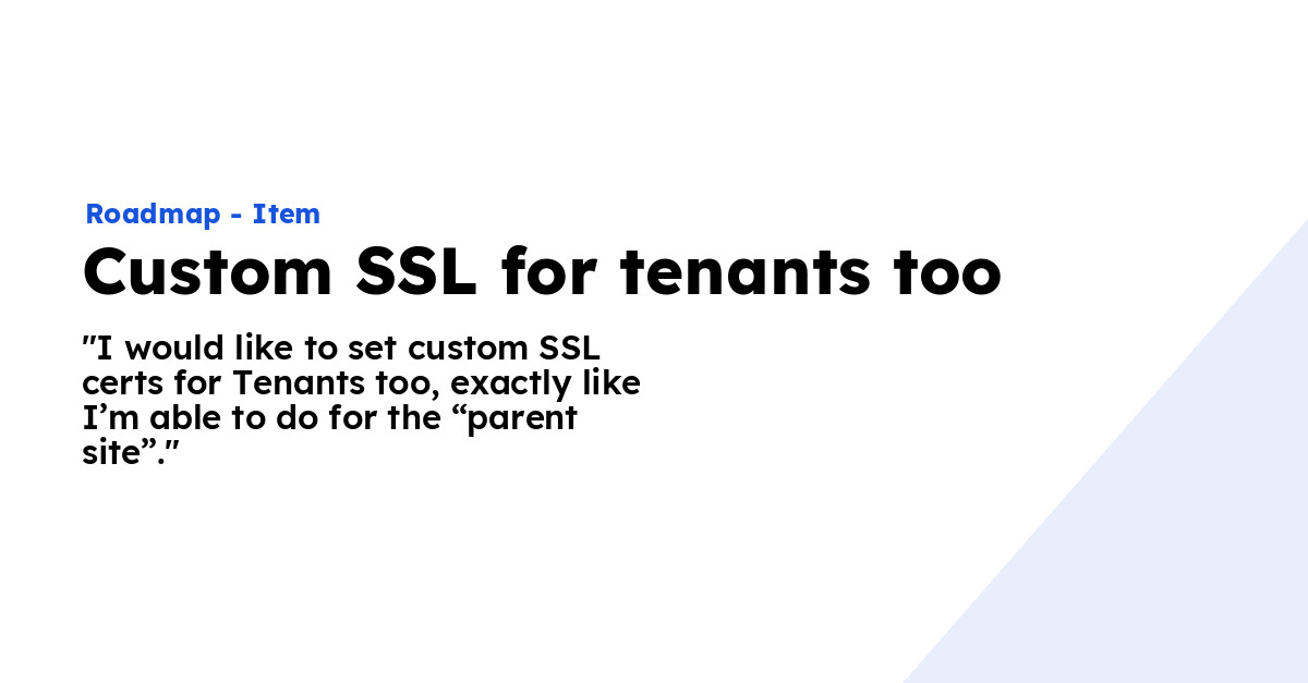 Custom SSL for tenants too - Ploi Roadmap Custom SSL for tenants too - Ploi Roadmap