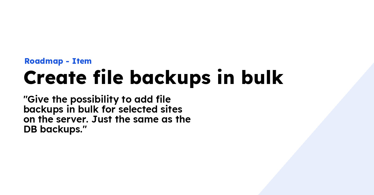 Create file backups in bulk - Ploi Roadmap