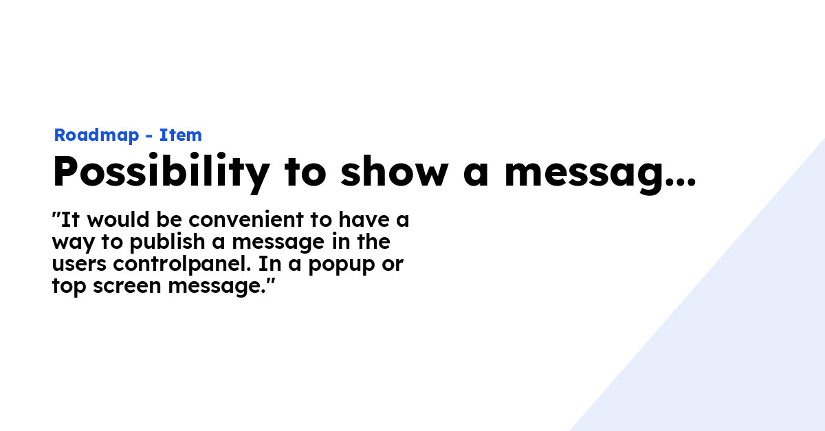 Possibility to show a message in the users panel - Ploi Roadmap