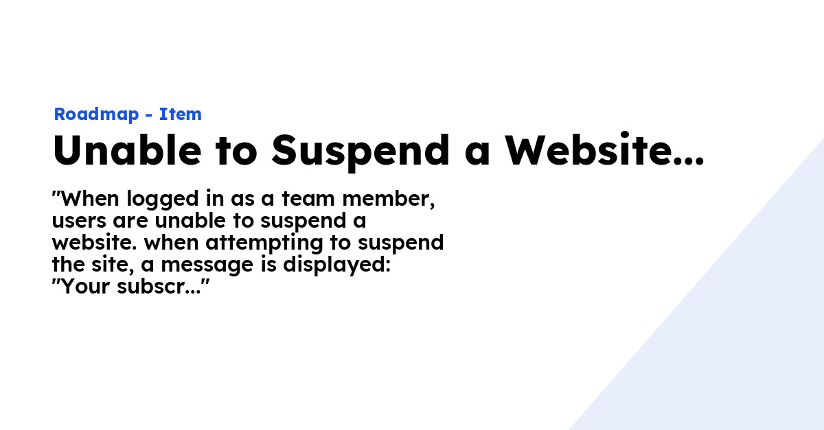 Unable to Suspend a Website as a Team Member: Subscription Requirement ...
