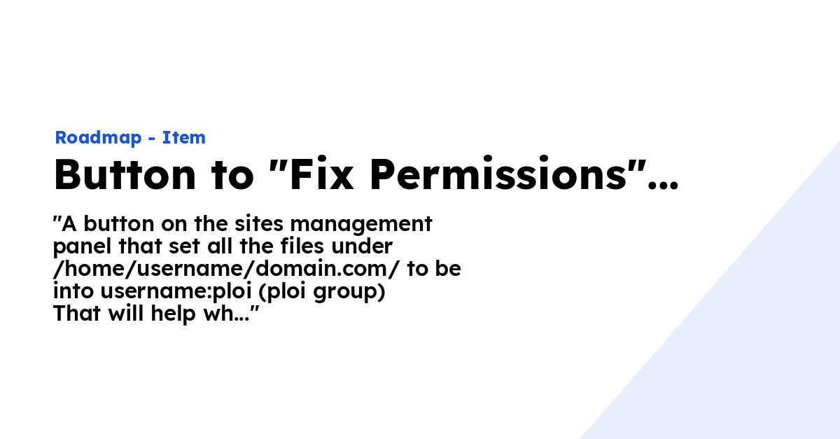 Button to "Fix Permissions" for sites - Ploi Roadmap