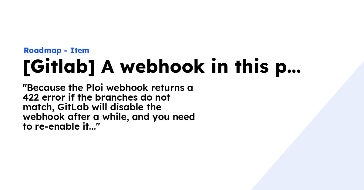 Gitlab A Webhook In This Project Was Automatically Disabled After Being Retried Multiple Times