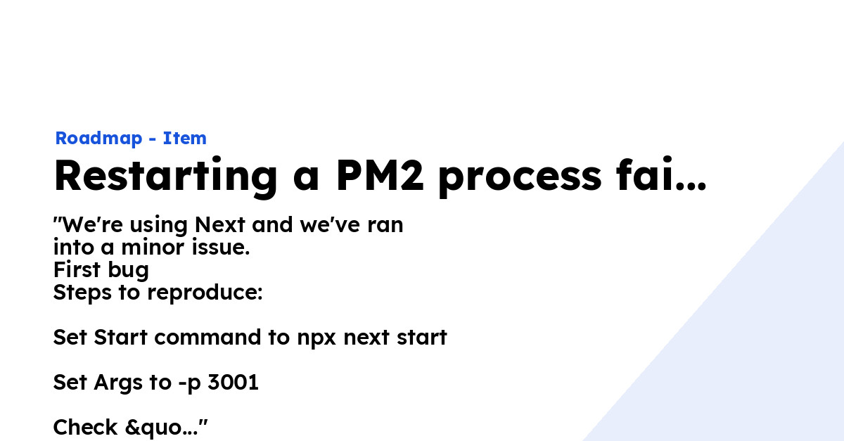 Restarting a PM2 process fails to use updated settings - Ploi Roadmap