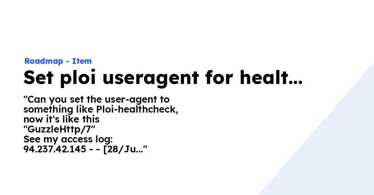 Set ploi useragent for healthchecks - Ploi Roadmap