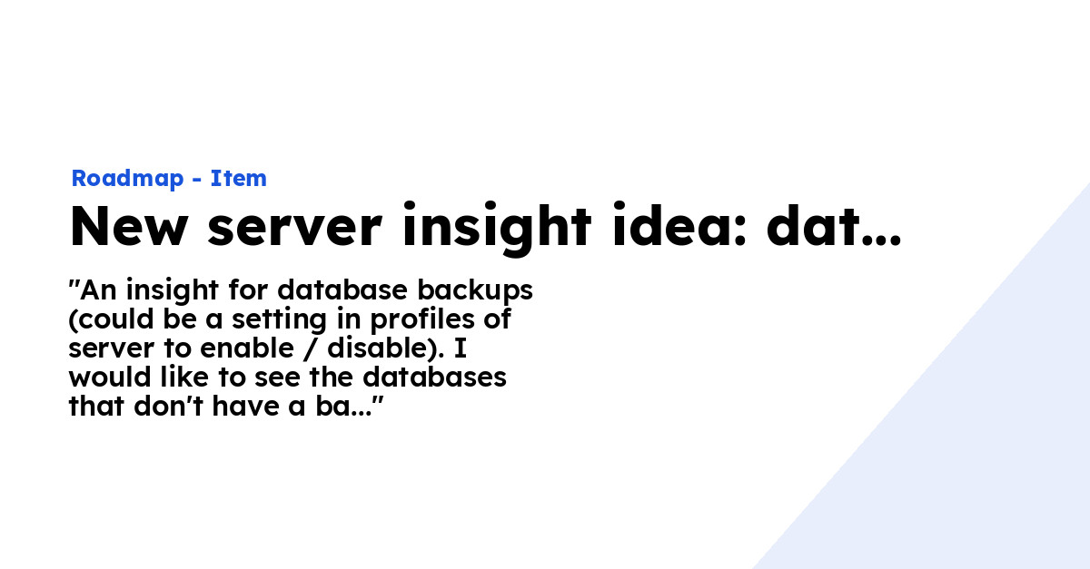 New server insight idea: databases without a backup - Ploi Roadmap