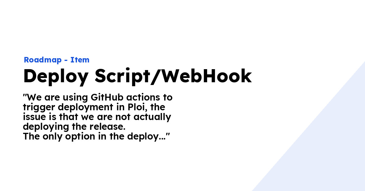 Deploy Script/WebHook - Ploi Roadmap Deploy Script/WebHook - Ploi Roadmap