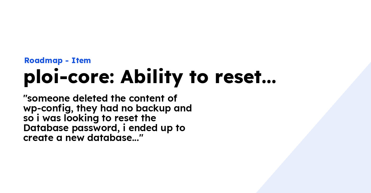 ploi-core: Ability to reset a database users password - Ploi Roadmap ploi-core: Ability to reset a database users password - Ploi Roadmap