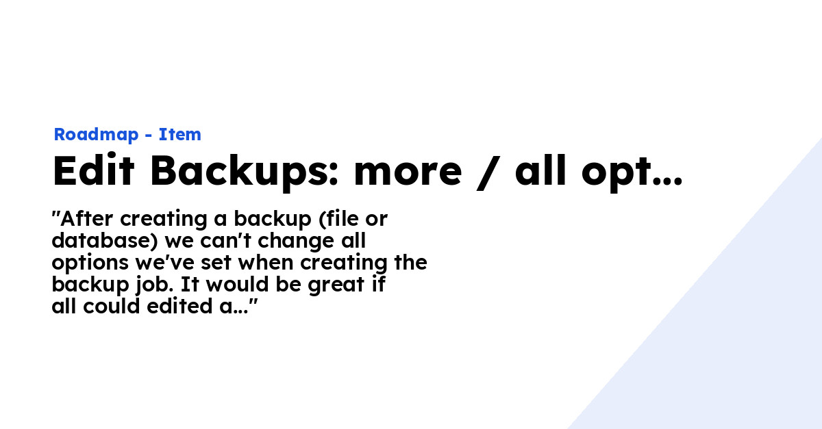 Edit Backups: more / all options - Ploi Roadmap