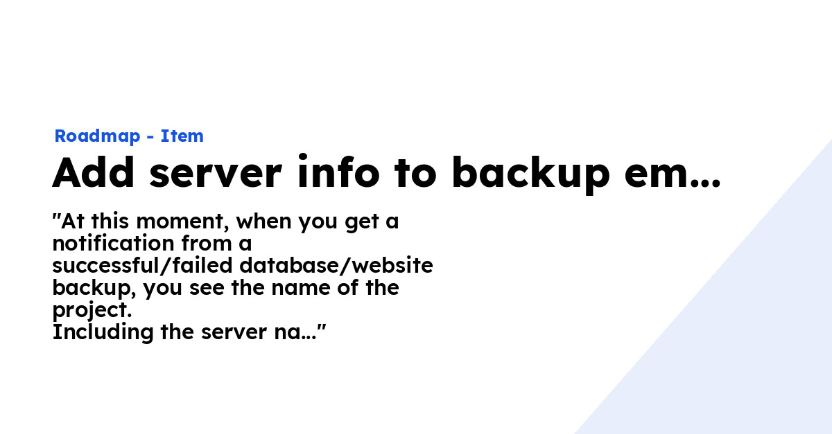 Add server info to backup email notifications - Ploi Roadmap