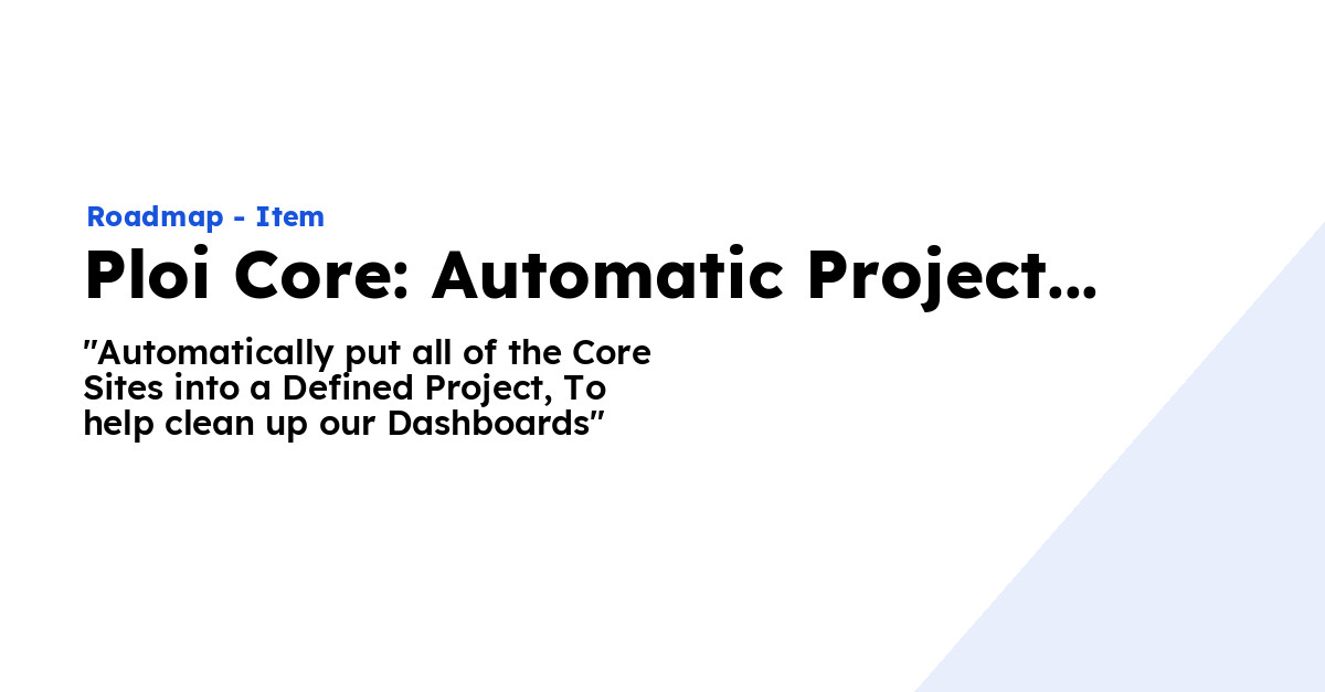 Ploi Core: Automatic Projects - Ploi Roadmap