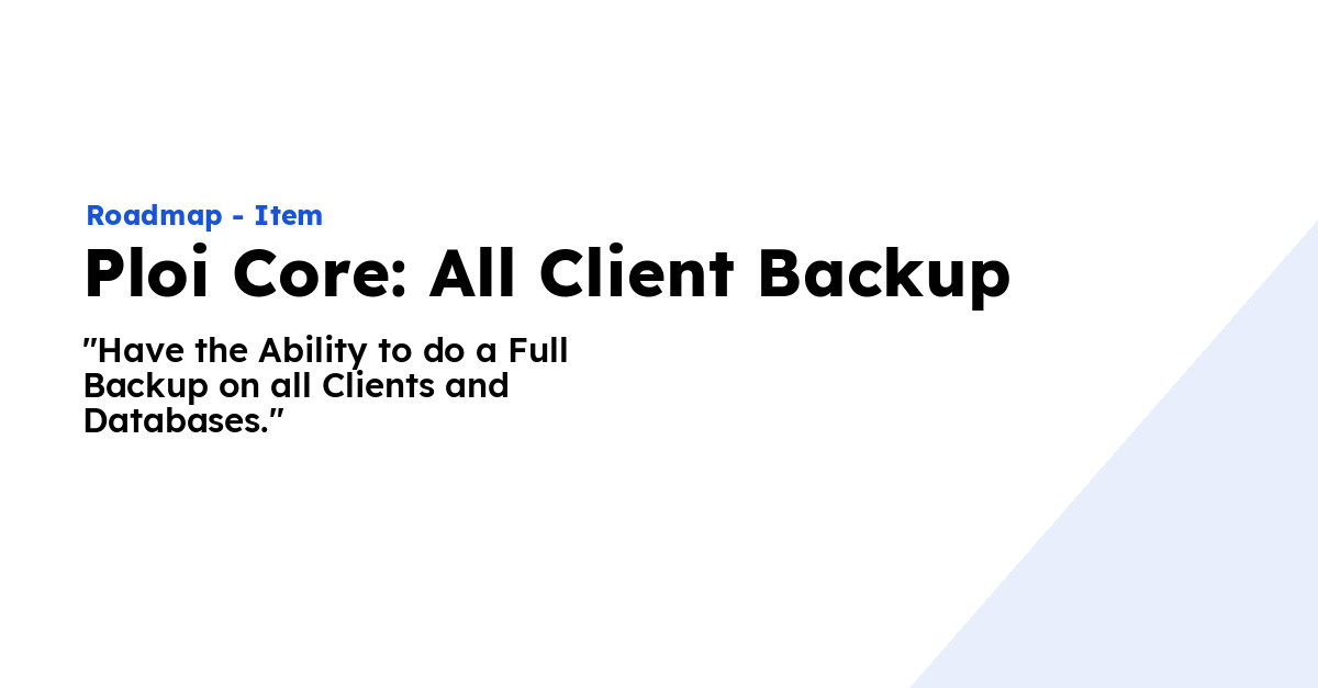 Ploi Core: All Client Backup - Ploi Roadmap