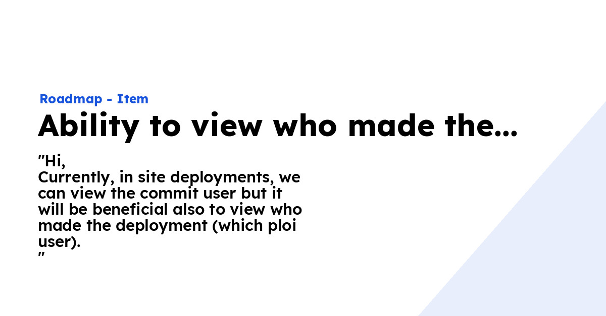 Ability to view which user made the deployment - Ploi Roadmap