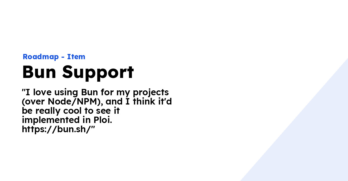 Bun Support - Ploi Roadmap